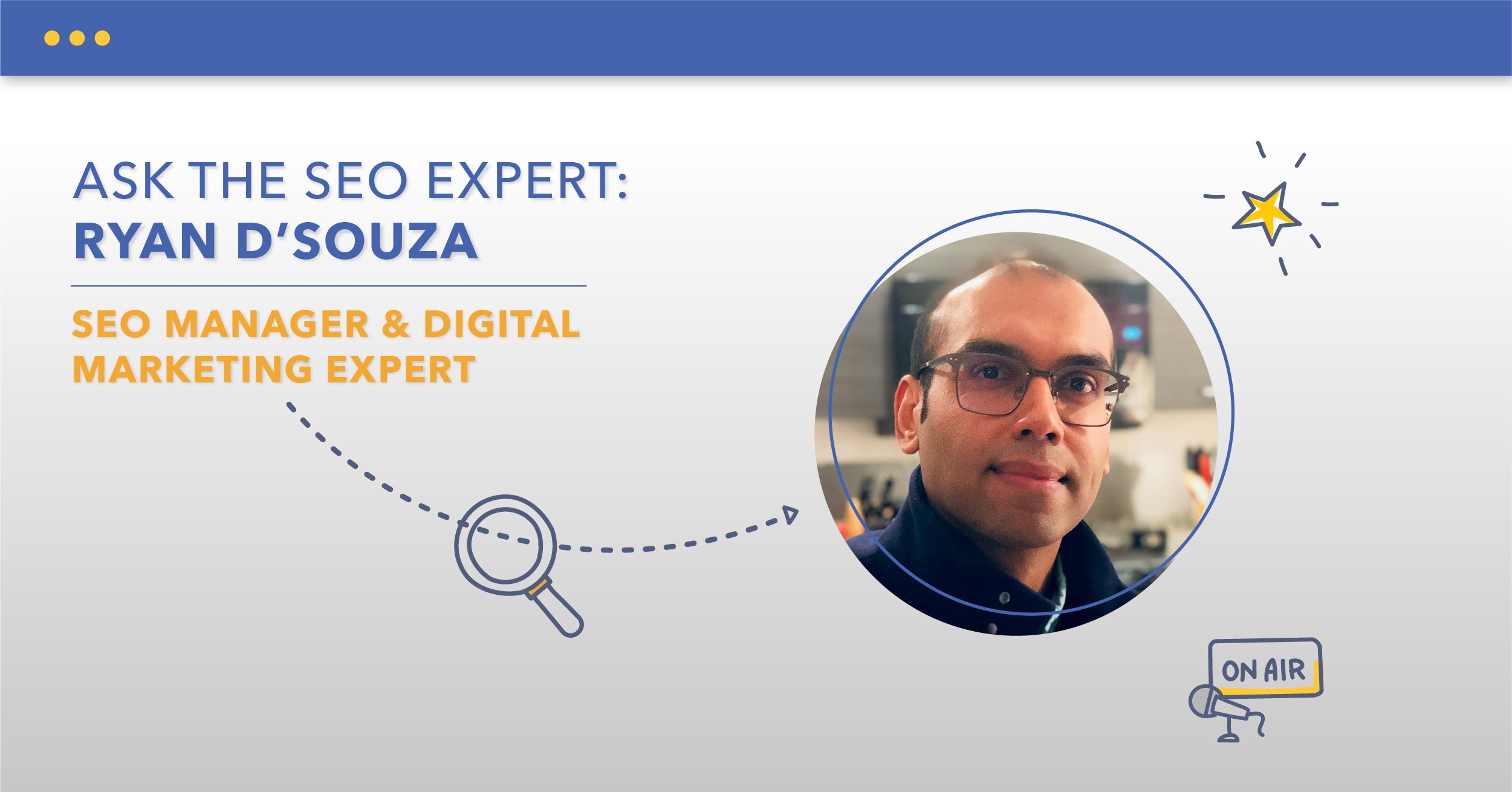 Ask the SEO Expert: Ryan D'Souza